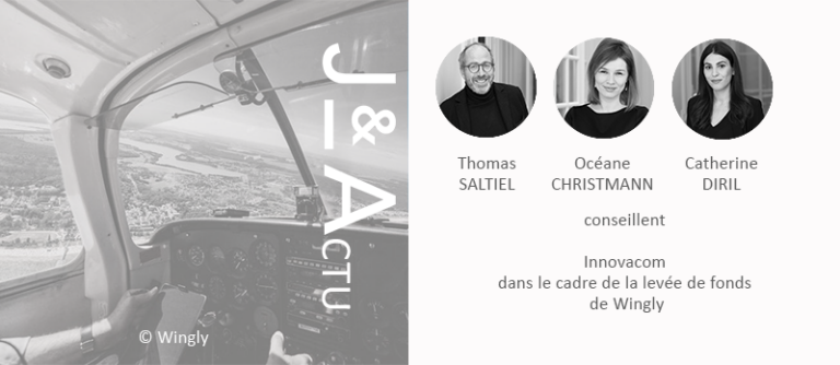 Conseil d'Innovacom dans le cadre de la levée de fonds de Wingly – Joffe & Associés